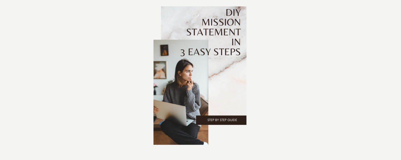 Mission Statement in 3 Easy Steps - Material Thingz